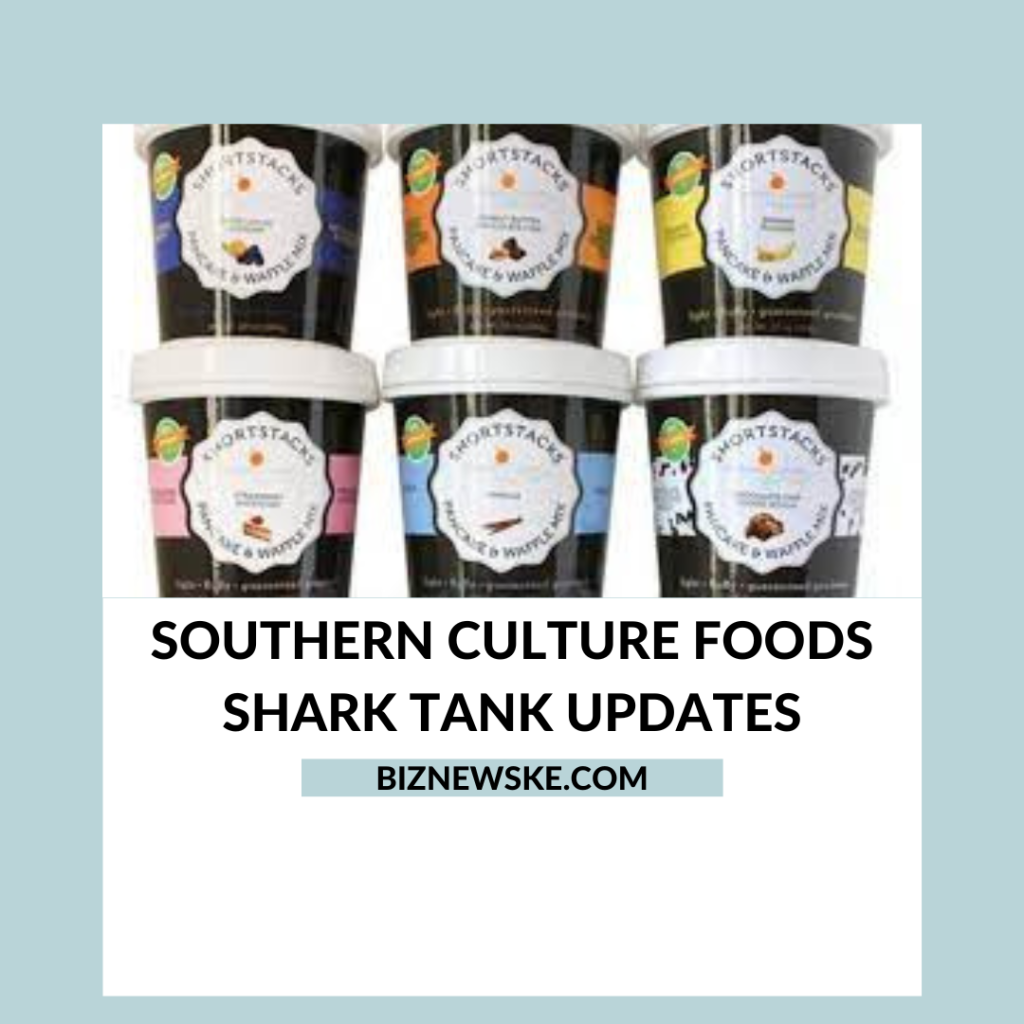 2026 Southern Culture Foods Shark Tank Update | Southern Culture Foods ...