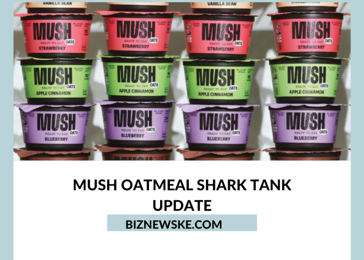Mush Oatmeal Shark Tank Net Worth 2023 | Mush Oatmeal Shark Tank ...